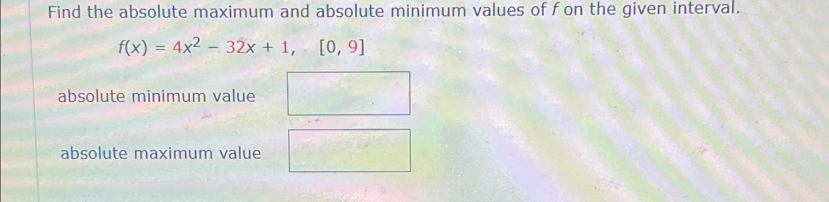 Solved Find the absolute maximum and absolute minimum values | Chegg.com