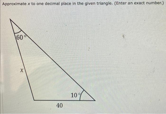 Solved Approximate x to one decimal place in the given | Chegg.com