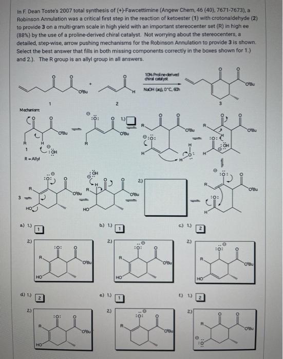 Solved In F. Dean Toste's 2007 total synthesis of | Chegg.com