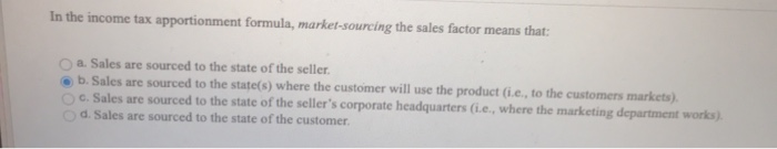 Solved In the income tax apportionment formula, | Chegg.com