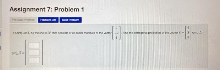Solved Assignment 7: Problem 1 Previous Problem Probler List | Chegg.com