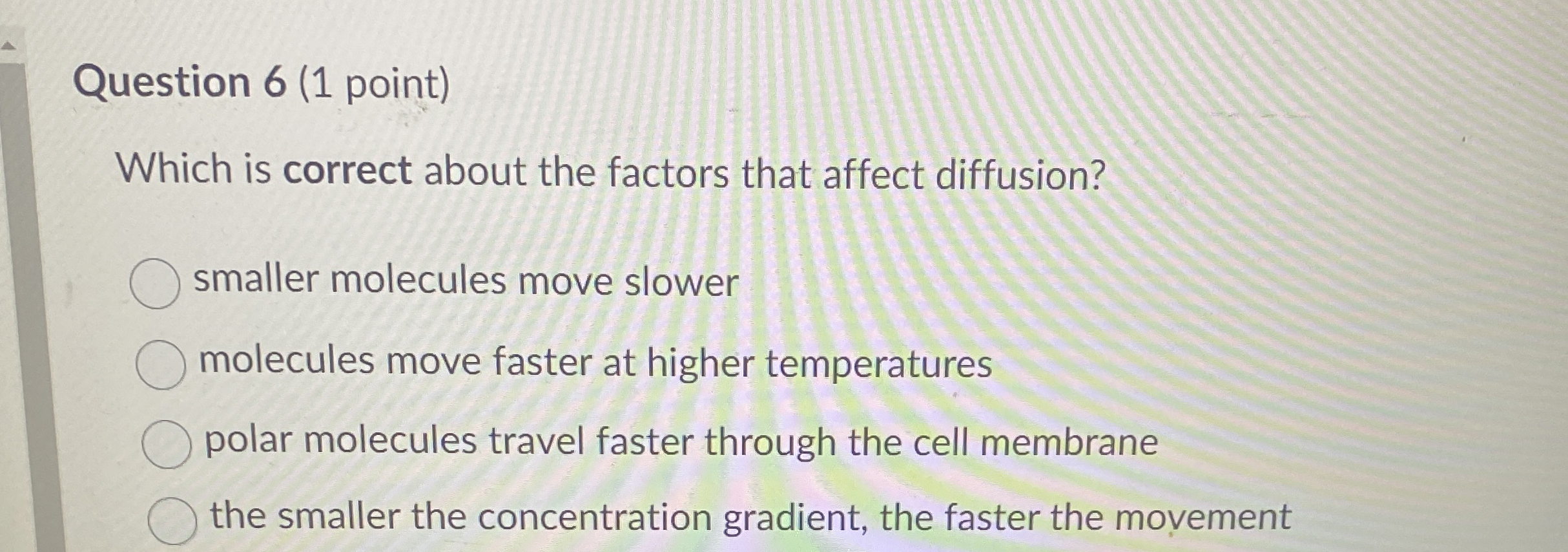 Solved Question 6 (1 ﻿point)Which is correct about the | Chegg.com