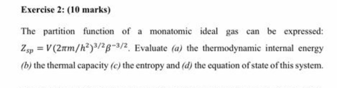 Solved Exercise 2: (10 marks) The partition function of a | Chegg.com