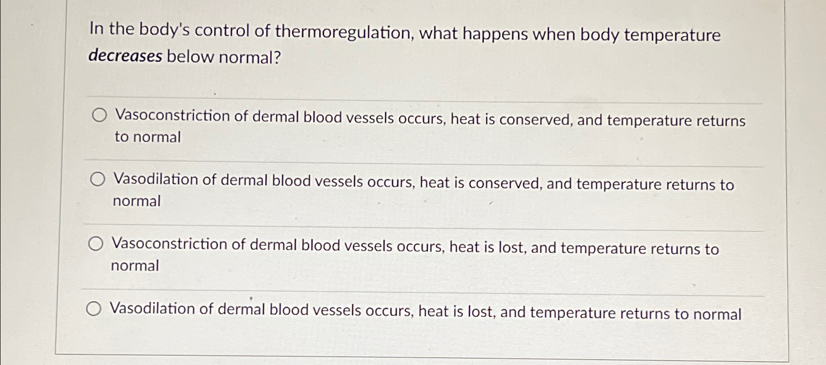 Solved In the body's control of thermoregulation, what | Chegg.com
