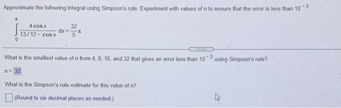 Solved Approximate the following integral using Simpson's | Chegg.com