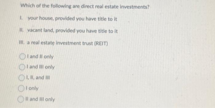 Solved Which of the following are indirect real estate | Chegg.com