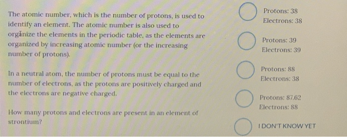 Solved Protons: 38 Electrons: 38 The atomic number, which is | Chegg.com