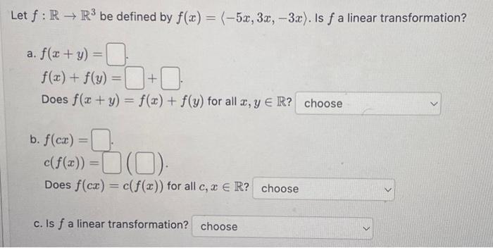 Solved et f:R→R3 be defined by f(x)= −5x,3x,−3x . Is f a | Chegg.com