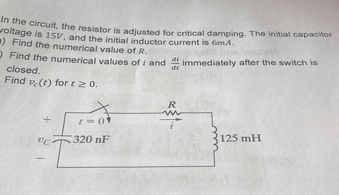Solved In the circuit, the resistor is adjusted for critical | Chegg.com