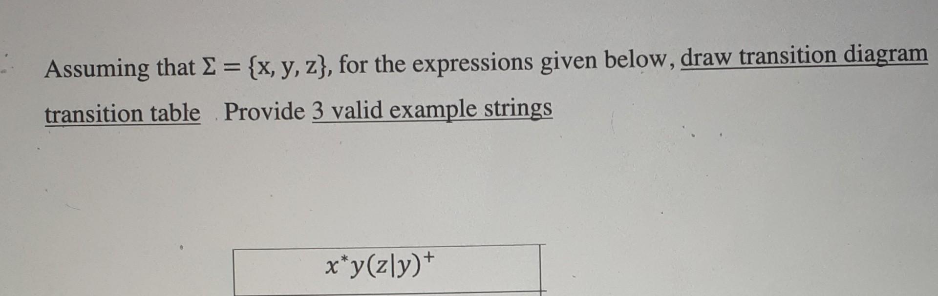Assuming that Σ={x,y,z}, for the expressions given | Chegg.com