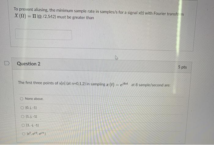Solved To prevent aliasing, the minimum sample rate in | Chegg.com