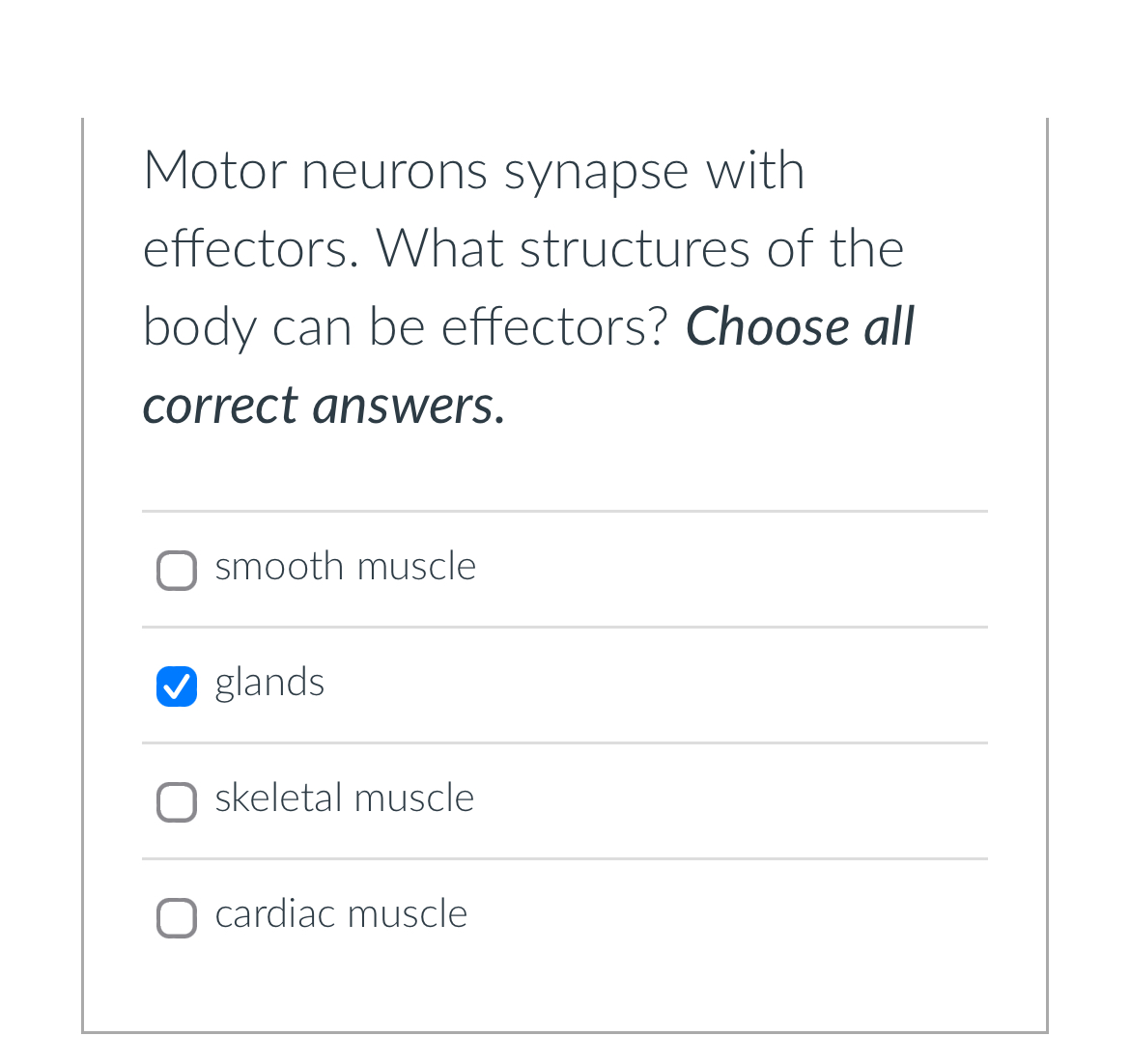 Solved Motor neurons synapse with effectors. What structures | Chegg.com