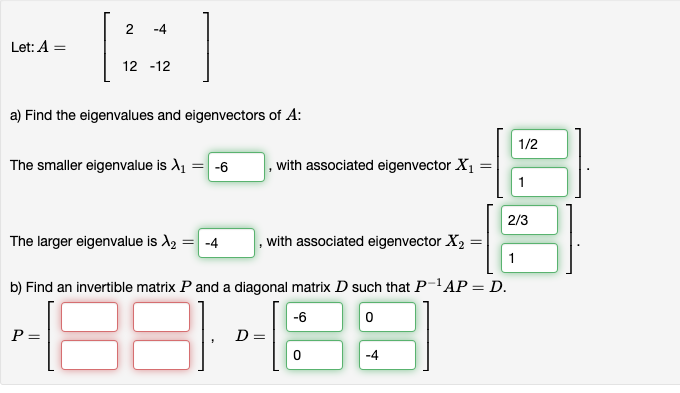 Solved Let: A=[2-412-12]a) ﻿Find the eigenvalues and | Chegg.com
