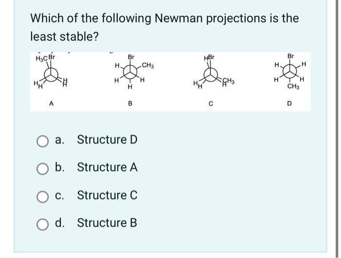 Solved Which of the following Newman projections is the | Chegg.com