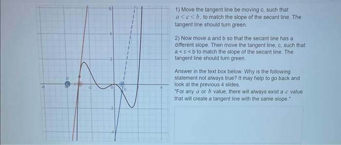 1) Move the tangent line be moving c, such that a | Chegg.com