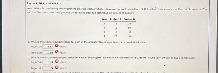 Solved Payback, NPV, and MIRR Your division is considering | Chegg.com