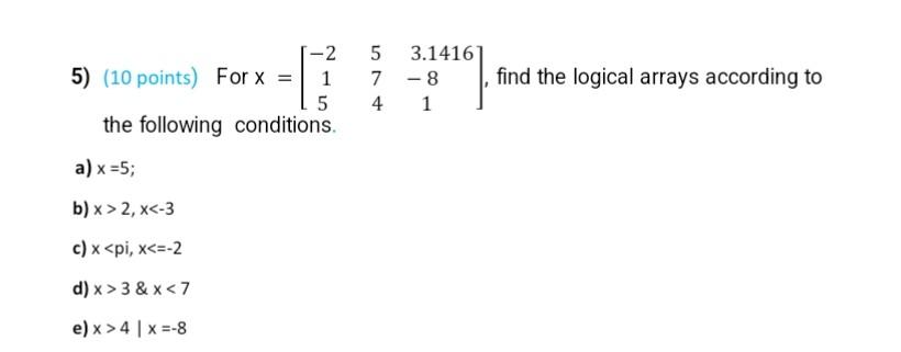 Solved 5) (10 points) For x = -2 1 5 the following | Chegg.com