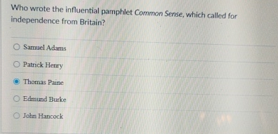 Solved Who wrote the influential pamphlet Common Sense, | Chegg.com