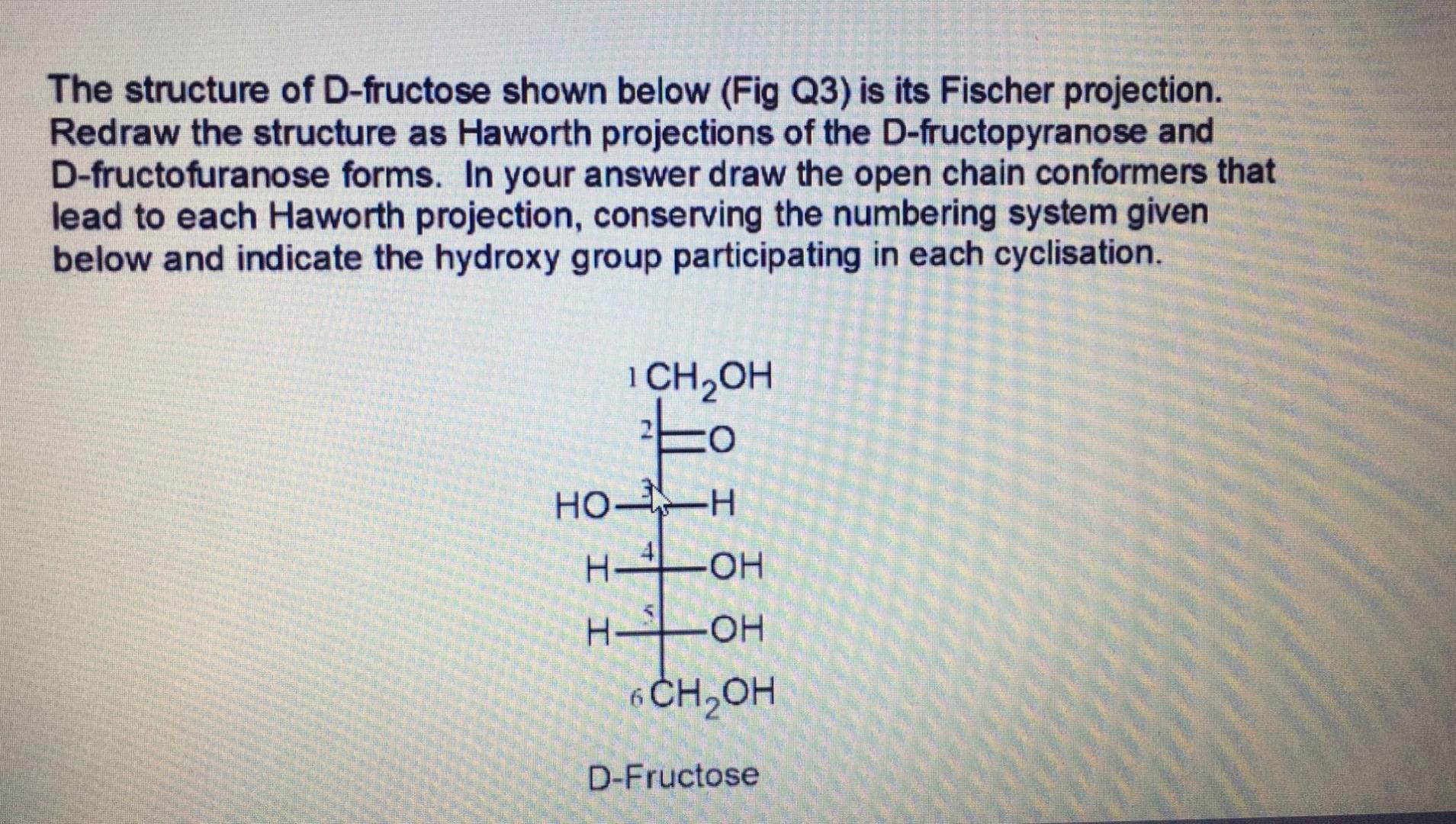 Solved The structure of D-fructose shown below (Fig Q3) is | Chegg.com