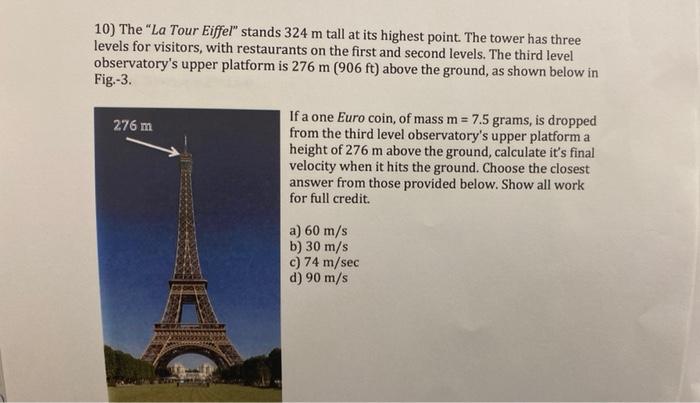 Solved 10) The "La Tour Eiffel" stands 324 m tall at its | Chegg.com