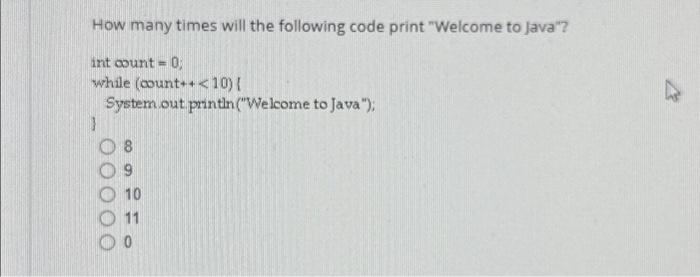 Solved How many times will the following code print "Welcome | Chegg.com