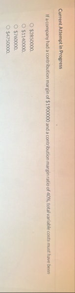 Solved Current Attempt in ProgressIf a company had a | Chegg.com