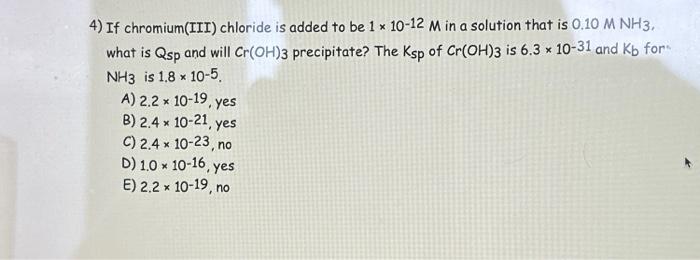 Solved 4) If chromium(III) chloride is added to be 1 x 10-12 | Chegg.com