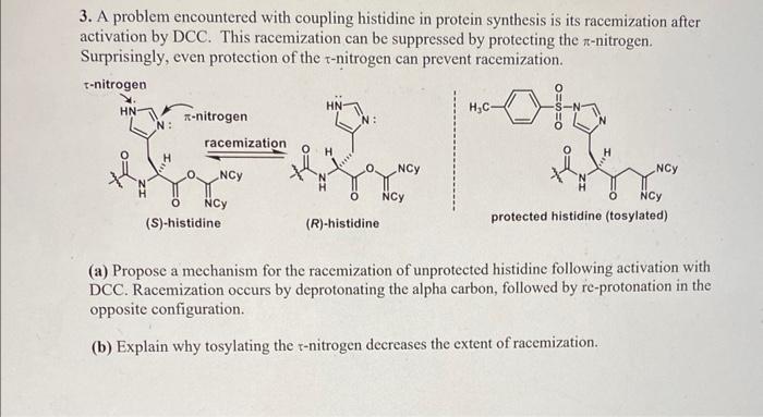 Solved 3. A problem encountered with coupling histidine in | Chegg.com