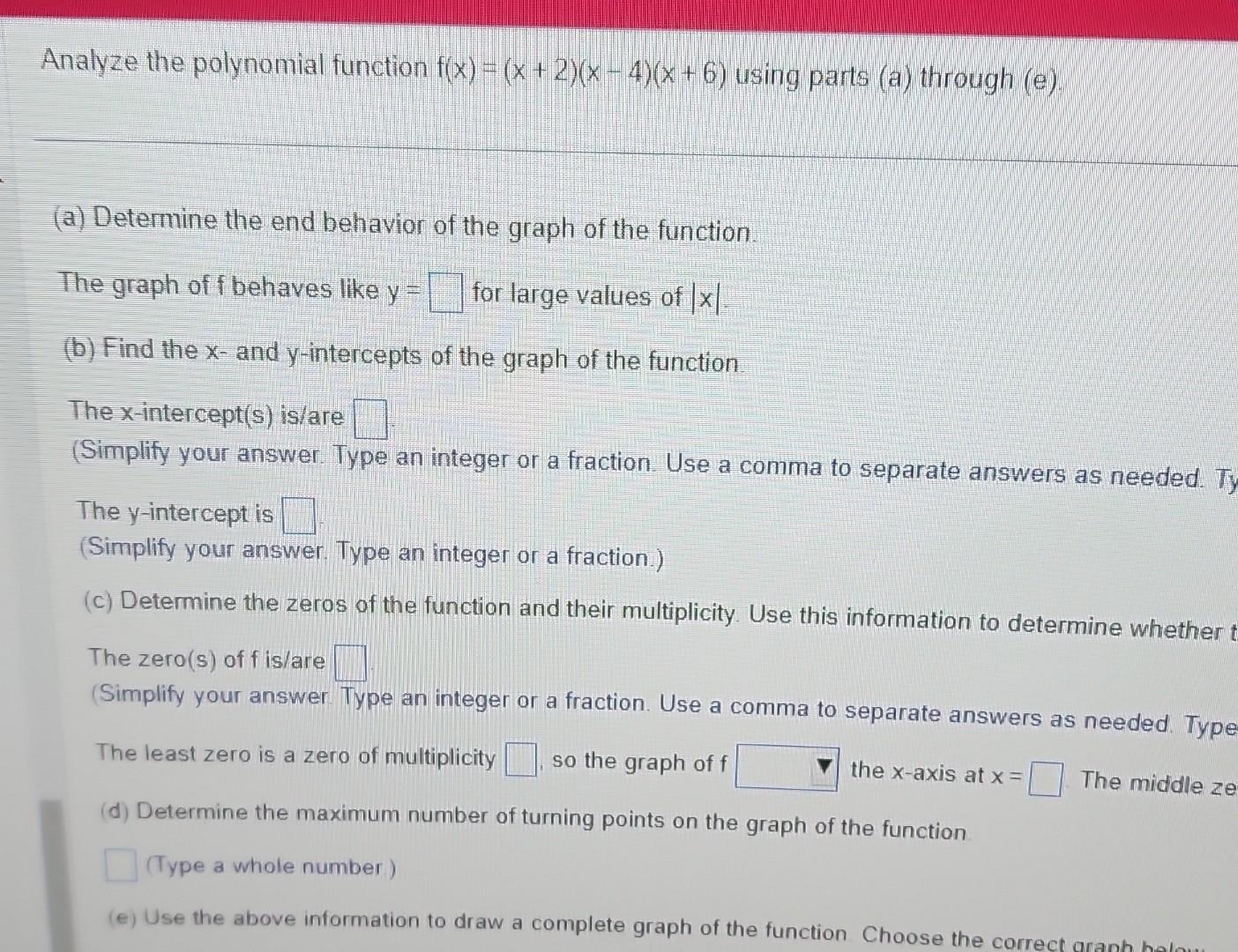 Solved alyze the polynomial function f(x)=(x+2)(x−4)(x+6) | Chegg.com