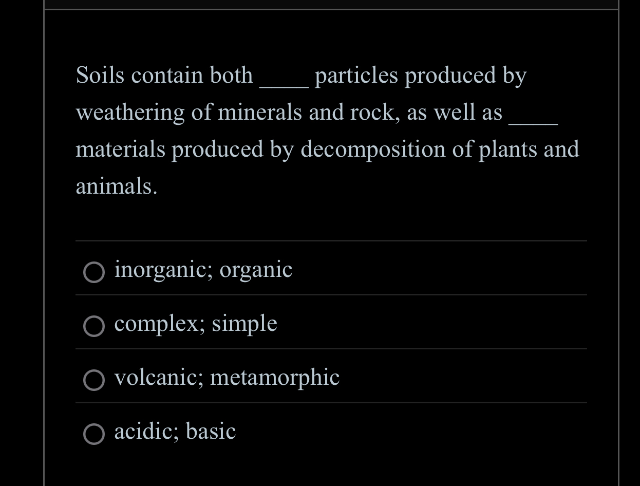 Solved Soils contain both q, ﻿particles produced by | Chegg.com
