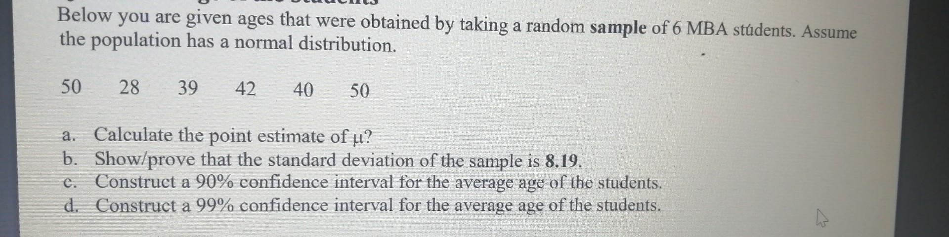 Solved Below you are given ages that were obtained by taking | Chegg.com