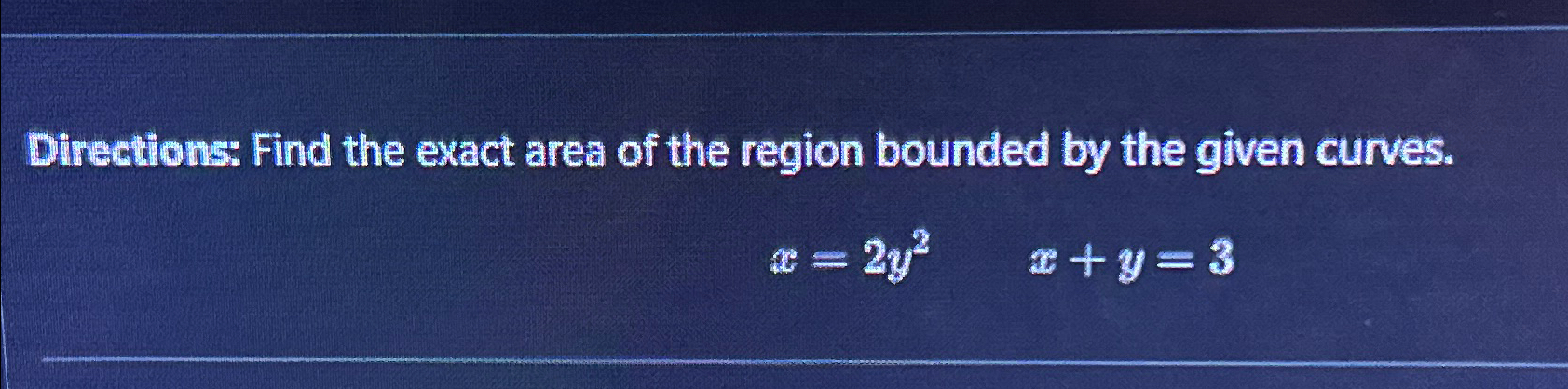Solved Directions: Find the exact area of the region bounded | Chegg.com
