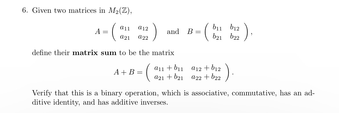 Solved Given two matrices in M2(Z),A=([a11,a12],[a21,a22]), | Chegg.com