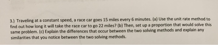 Solved 3.) Traveling at a constant speed, a race car goes 15 | Chegg.com