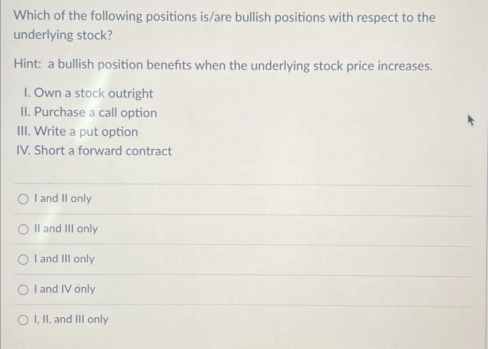 Solved Which of the following positions is/are bullish | Chegg.com