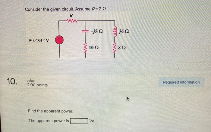 Solved Consider the given circuit. Assume R=20 R -j52 j6 Ω | Chegg.com