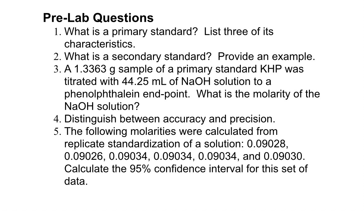 Solved Pre-Lab QuestionsWhat is a primary standard? List | Chegg.com