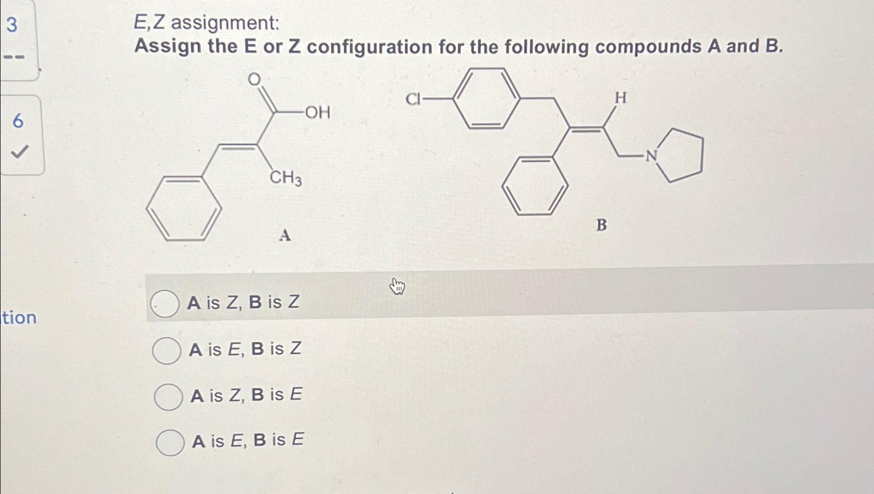 Solved 3E,Z ﻿assignment:Assign the E ﻿or Z ﻿configuration | Chegg.com