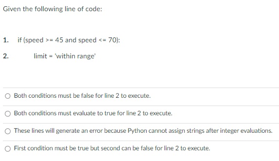 Solved Given the following line of code:if (speed ≥45 ﻿and | Chegg.com
