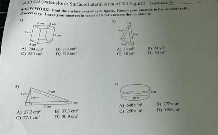 Solved 3) SLO 4.3 (extension): Surface/Lateral Area of 3D | Chegg.com