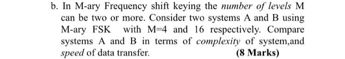 Solved b. In M-ary Frequency shift keying the number of | Chegg.com