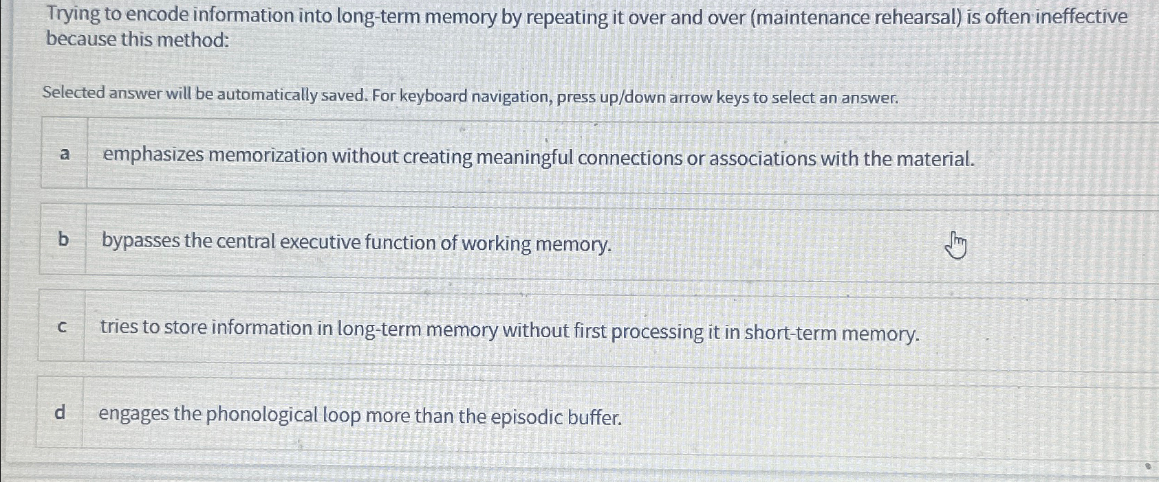 Solved Trying to encode information into long-term memory by | Chegg.com