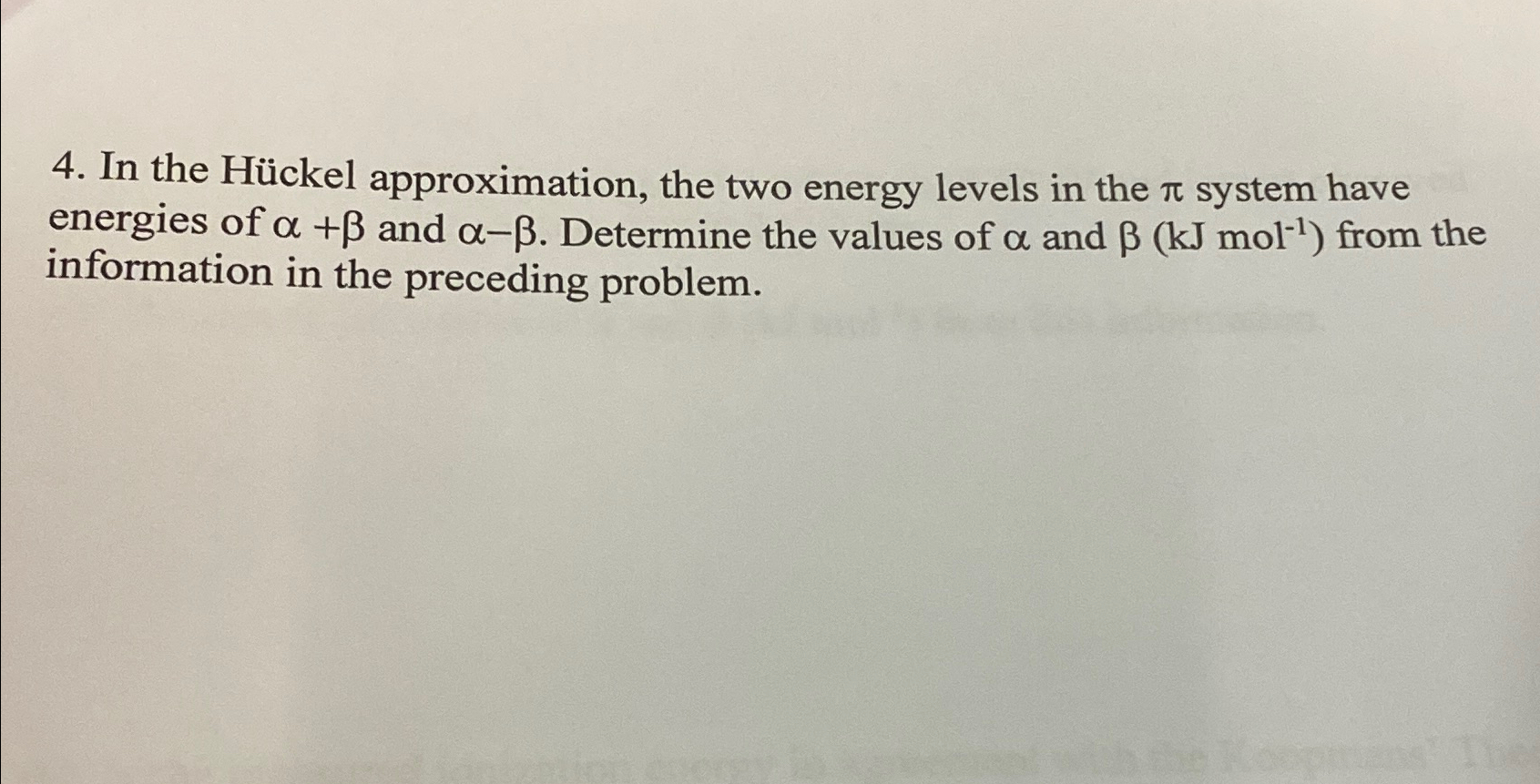 In the Hückel approximation, the two energy levels in | Chegg.com