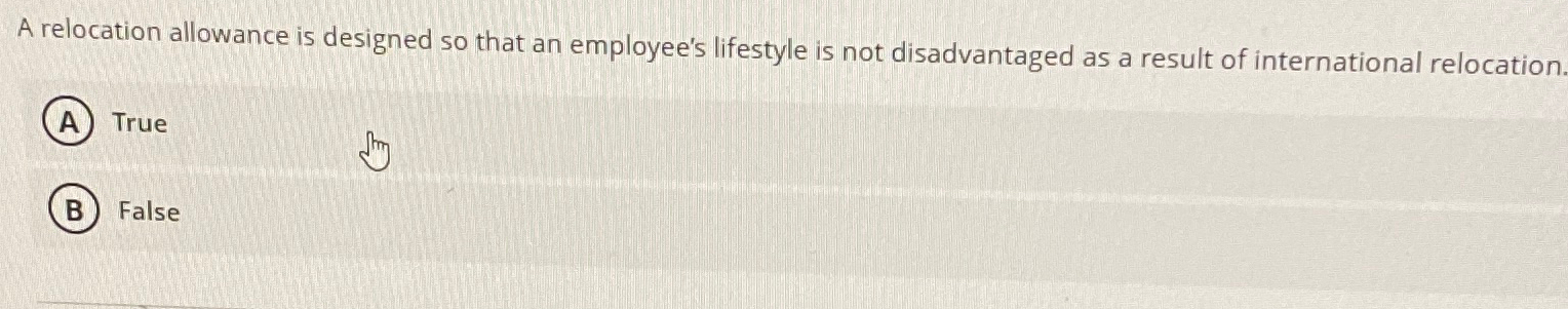 Solved A relocation allowance is designed so that an | Chegg.com