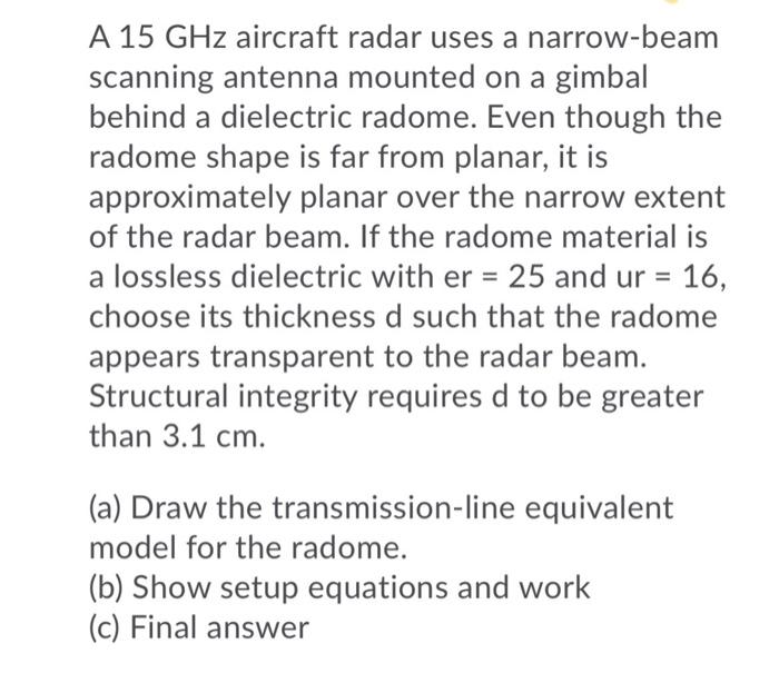 Solved In the radar radome design in problem 1, all the | Chegg.com