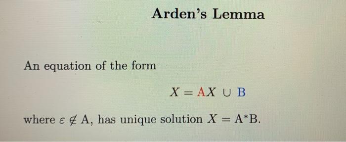 Solved 1. Derive a regular expression using the algebraic | Chegg.com
