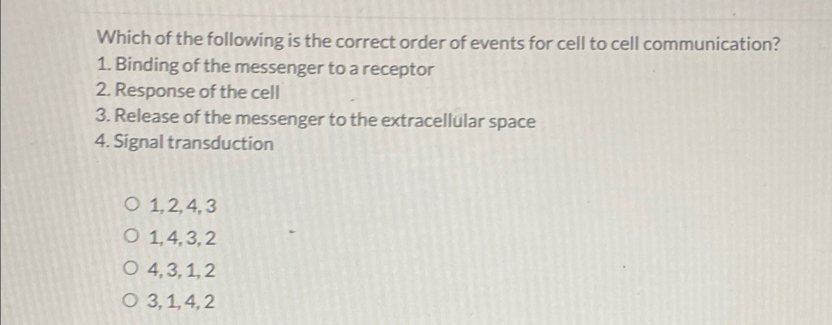 Solved Which of the following is the correct order of events | Chegg.com