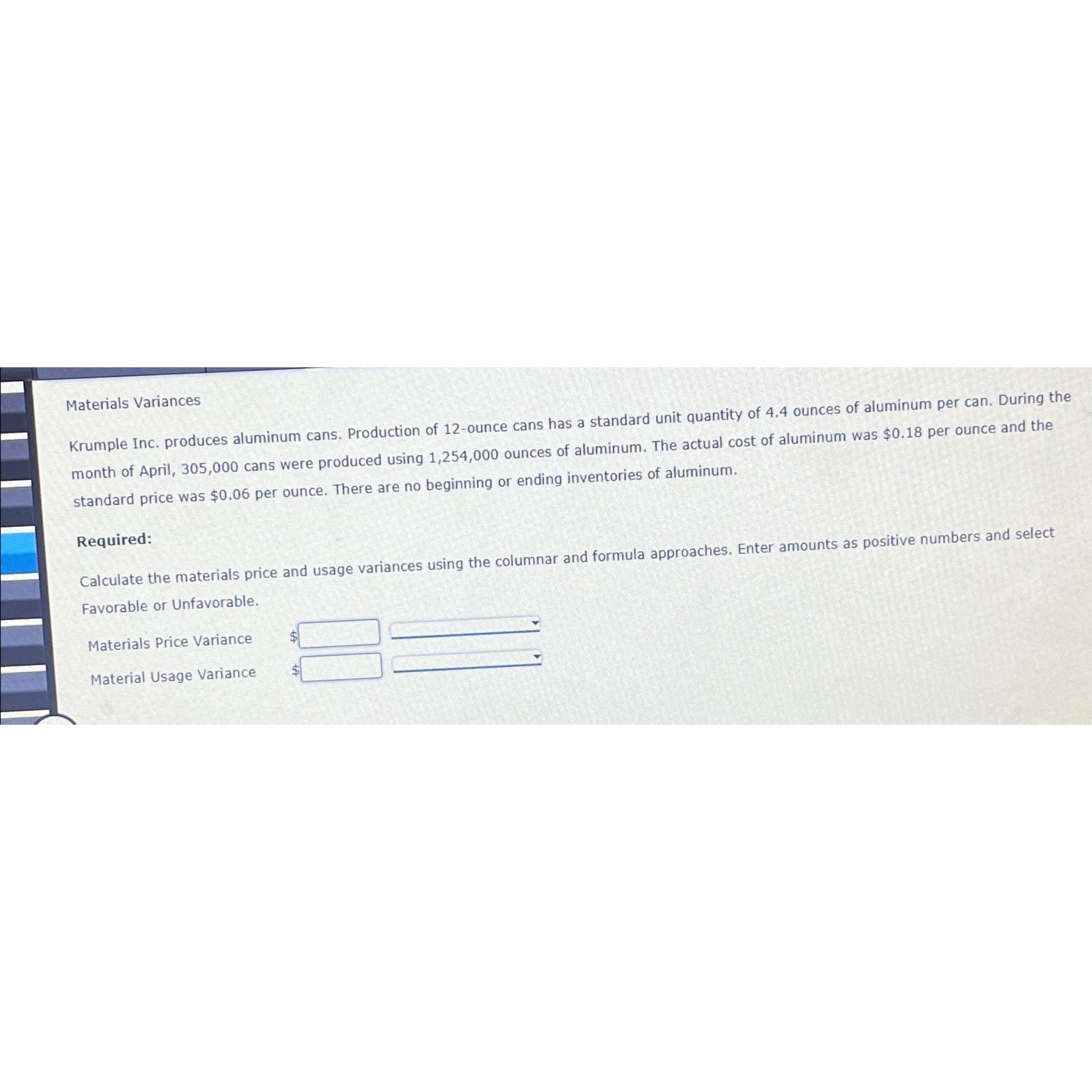 Solved Materials VariancesKrumple Inc. produces aluminum | Chegg.com