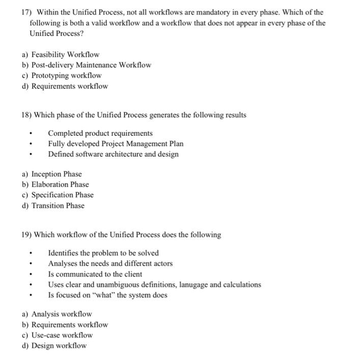 Solved 17) Within the Unified Process, not all workflows are | Chegg.com