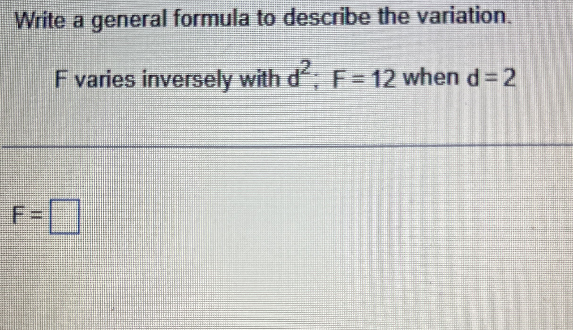 Solved Write a general formula to describe the variation.F | Chegg.com